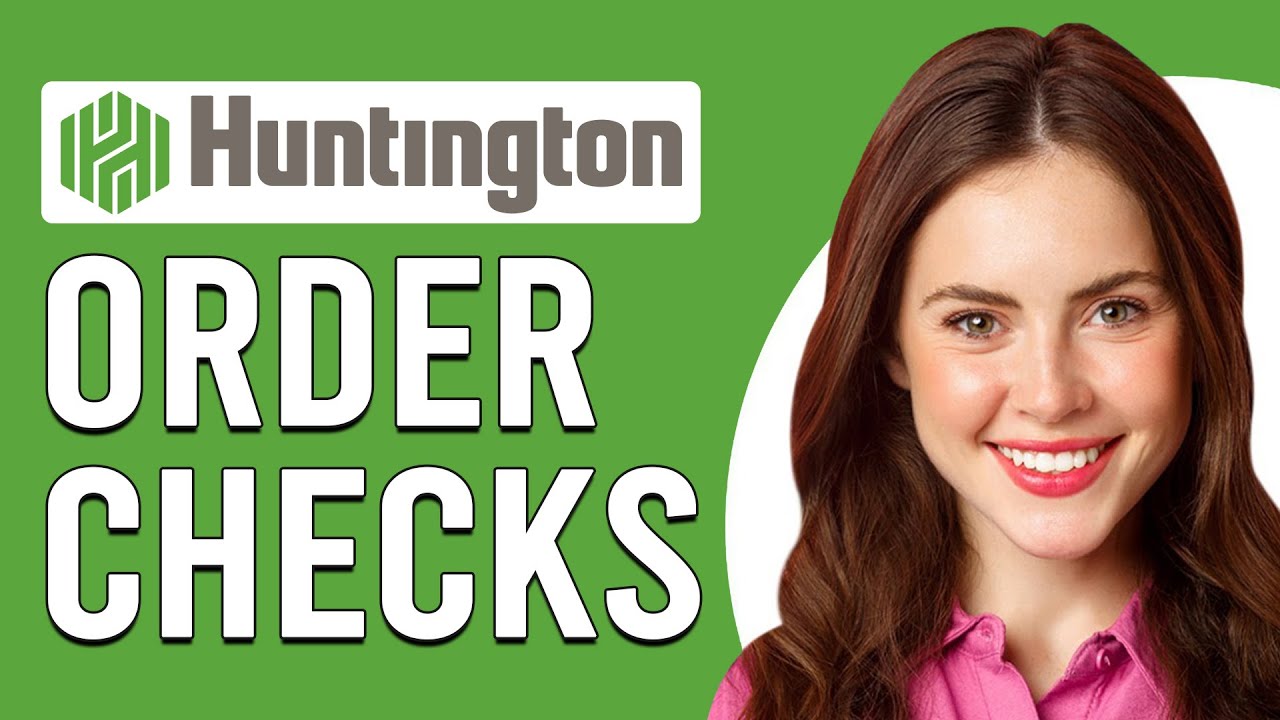 How To Order Checks From Huntington (How To Get Checks From Huntington ...