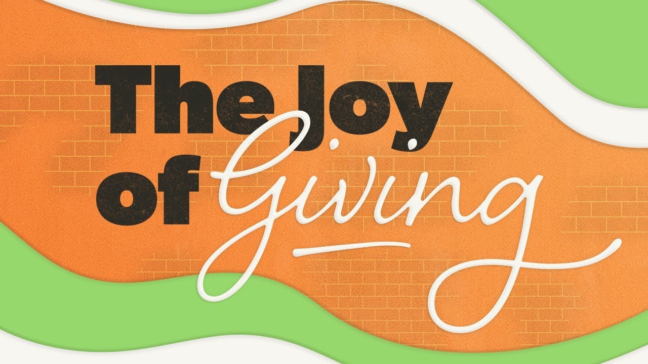 The Joy of Giving (Part 5) - YouTube
