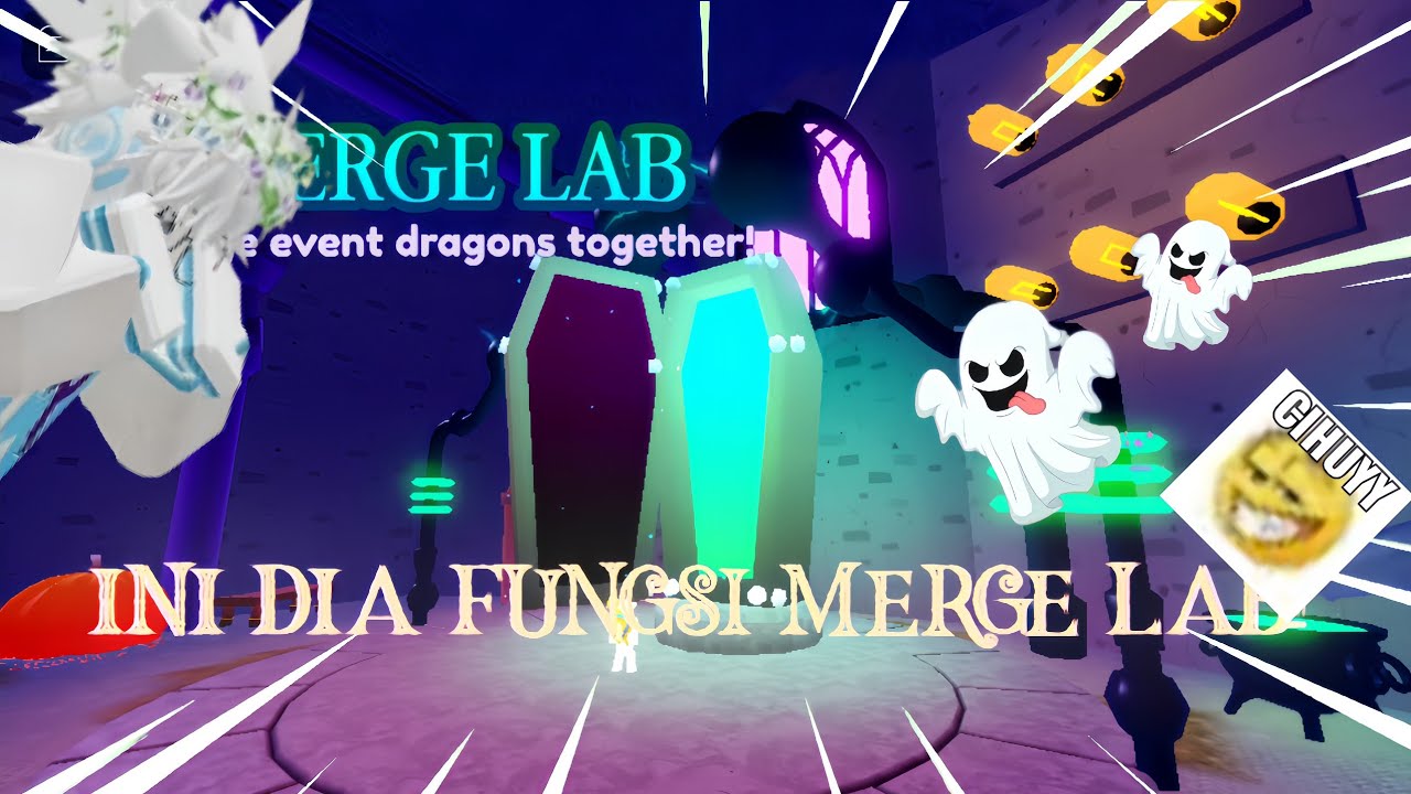 TERNYATA INI DIA FUNGSI DARI MERGE LAB DI EVENT HALLOWEN DRAGON ...