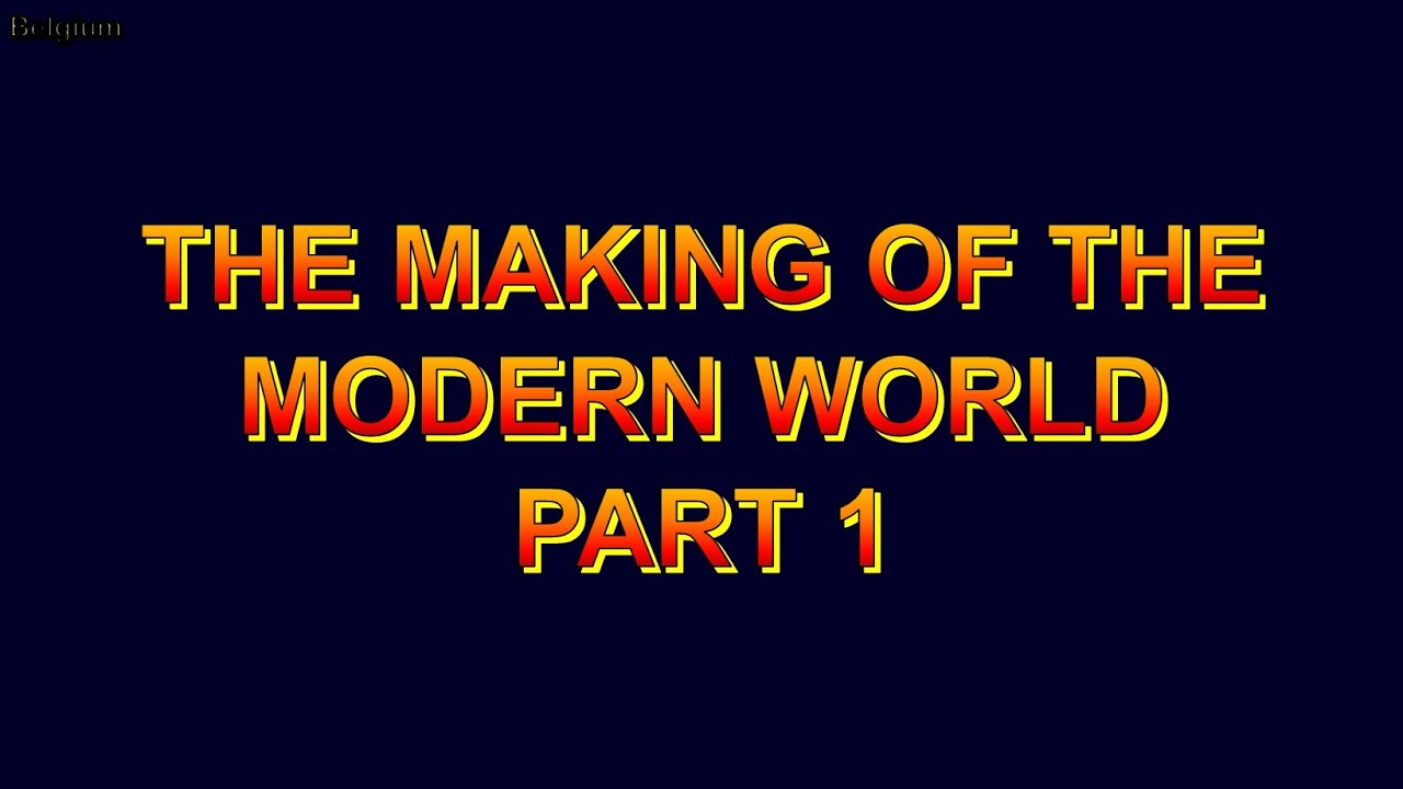 Modern World Introduction Part 1 - YouTube
