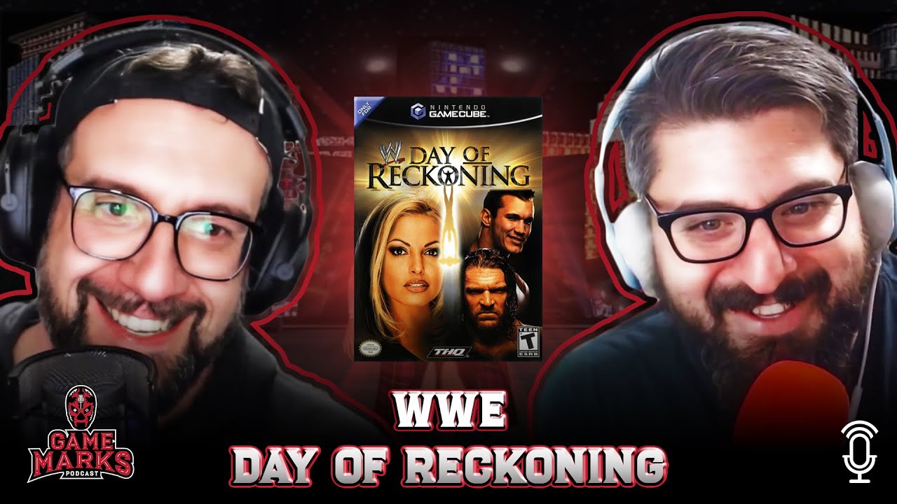 WWE Day of Reckoning | The Game Marks Podcast - YouTube