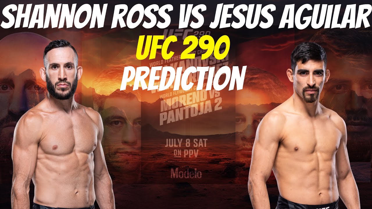 Shannon Ross vs Jesus Aguilar UFC 290 Prelim Prediction! - YouTube