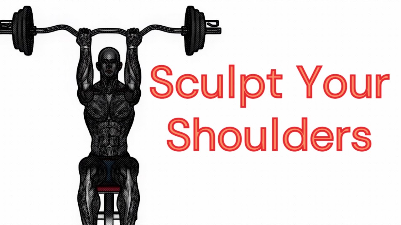 Sculpt Your Shoulders: A Complete Workout for Strong, Toned, and ...