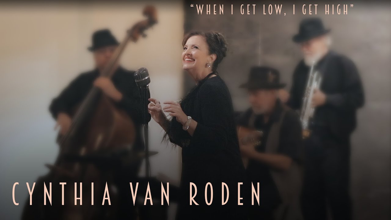 "When I Get Low, I Get High" - Cynthia van Roden Quartet - YouTube