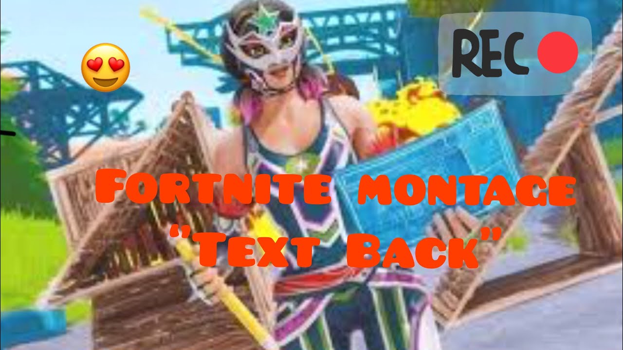 “Text Back” Fortnite Montage - YouTube