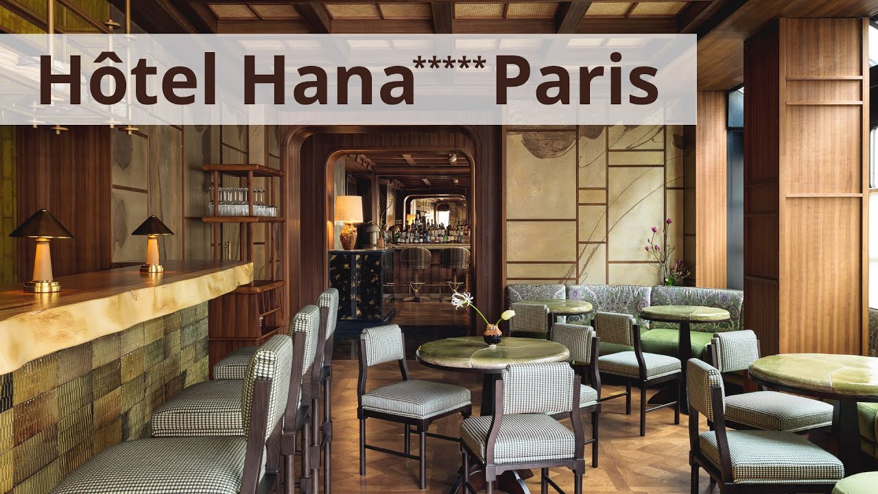 Hôtel Hana Paris : le nouvel écrin hôtelier 5 étoiles - YouTube