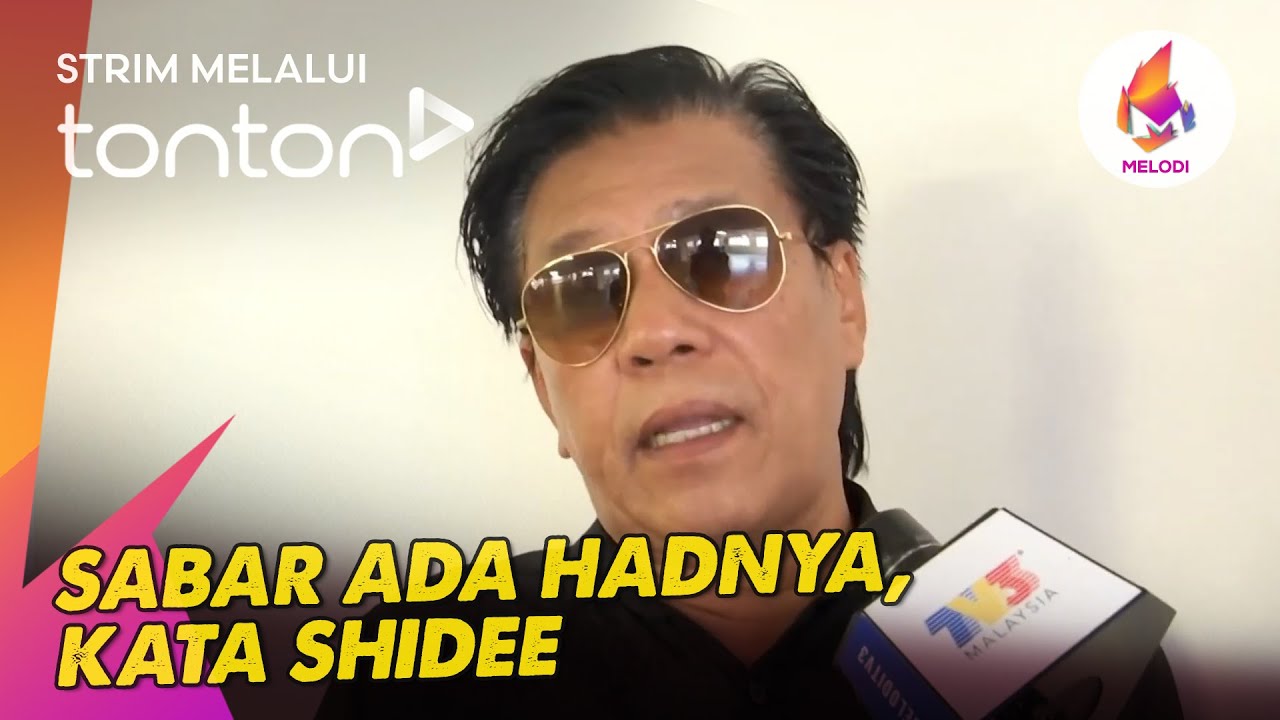 [CLIP] Melodi (31 Mar 2024): Sabar ada hadnya, kata Shidee | Tonton ...