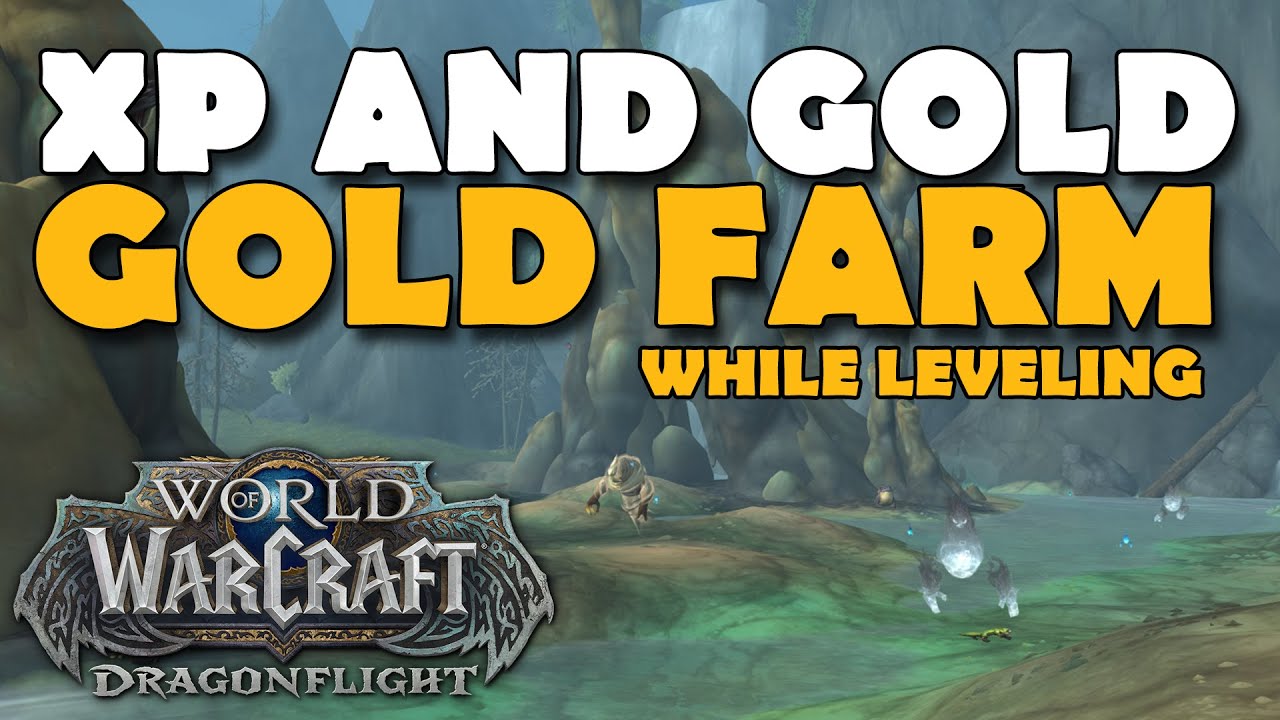 Goldfarm To DO WHILE Leveling (Gold & XP Dragonflight) - YouTube