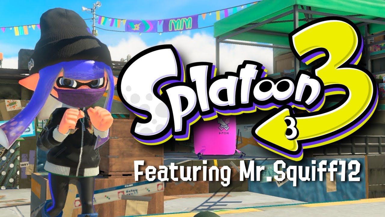 Splatoon 3! Featuring @Mr.Squif12 and YOU! - YouTube