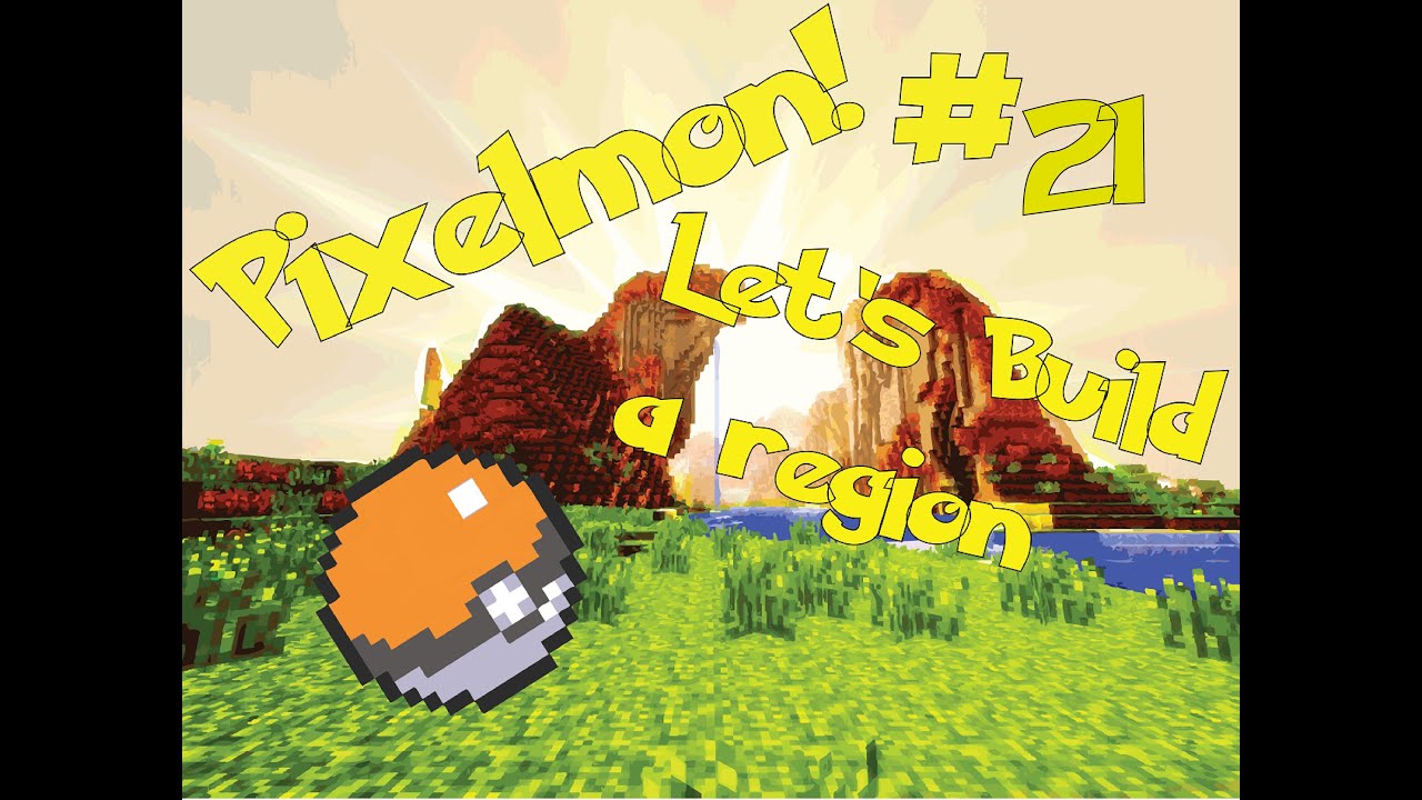 Pixelmon! Let's Build a Region! Ep.21 The quest for thunder stone ...