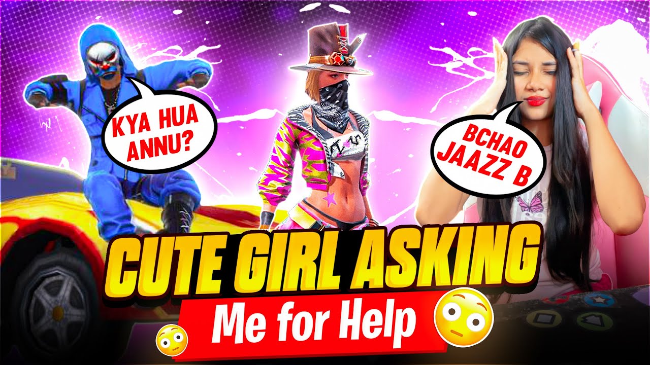 CUTE GIRL ASK ME FOR HELP 😍| GARENA FREE FIRE - YouTube