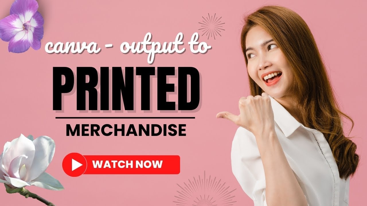 Canva Basics Lesson 20: How To Output To Printed Merchandise - YouTube