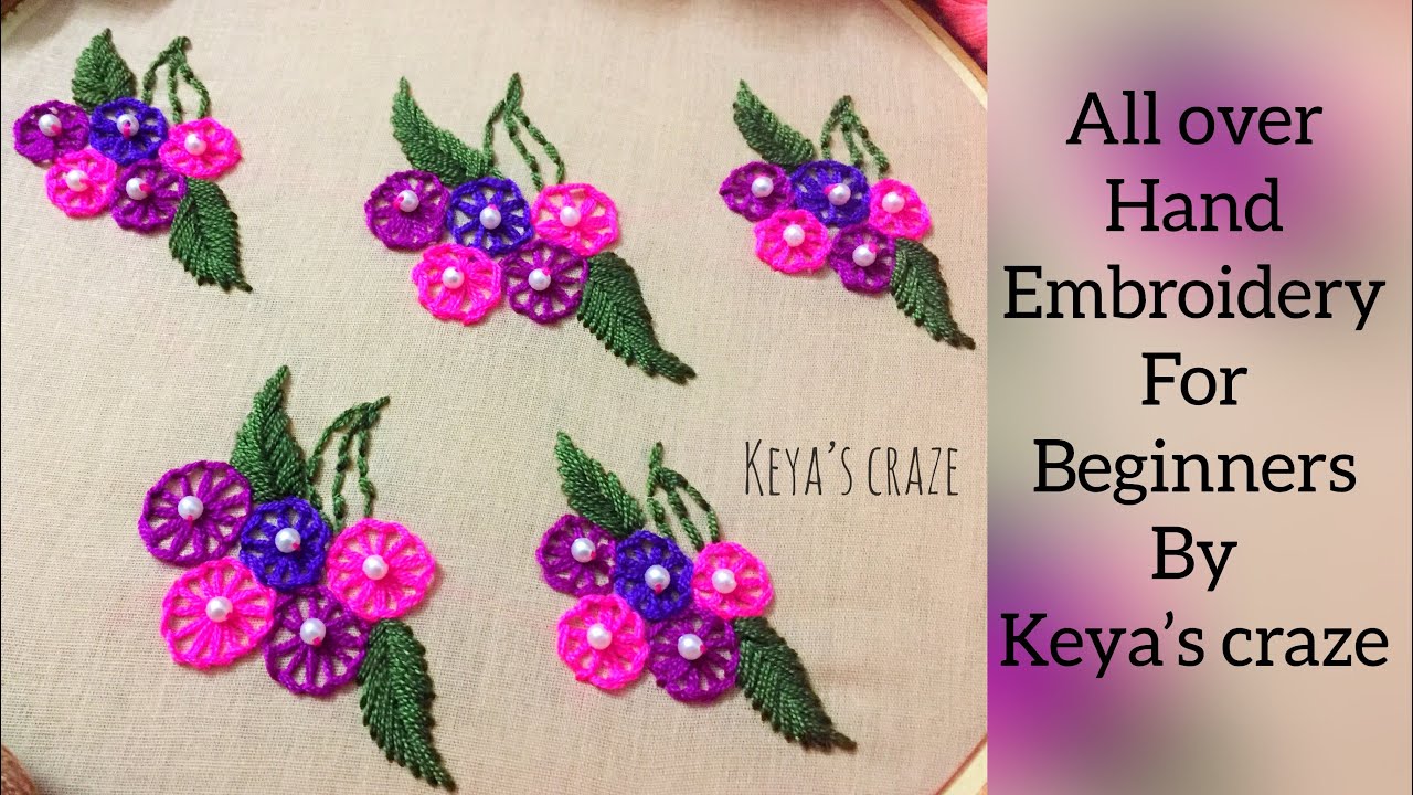 Hand embroidery | All Over Hand Embroidery For Beginners # ...