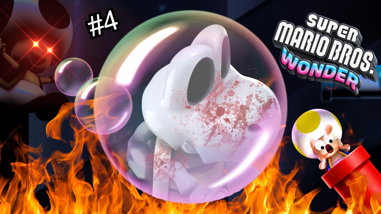 WHO GAVE TOAD DEATH BUBBLES? - Super Mario Bros. Wonder #4 - YouTube