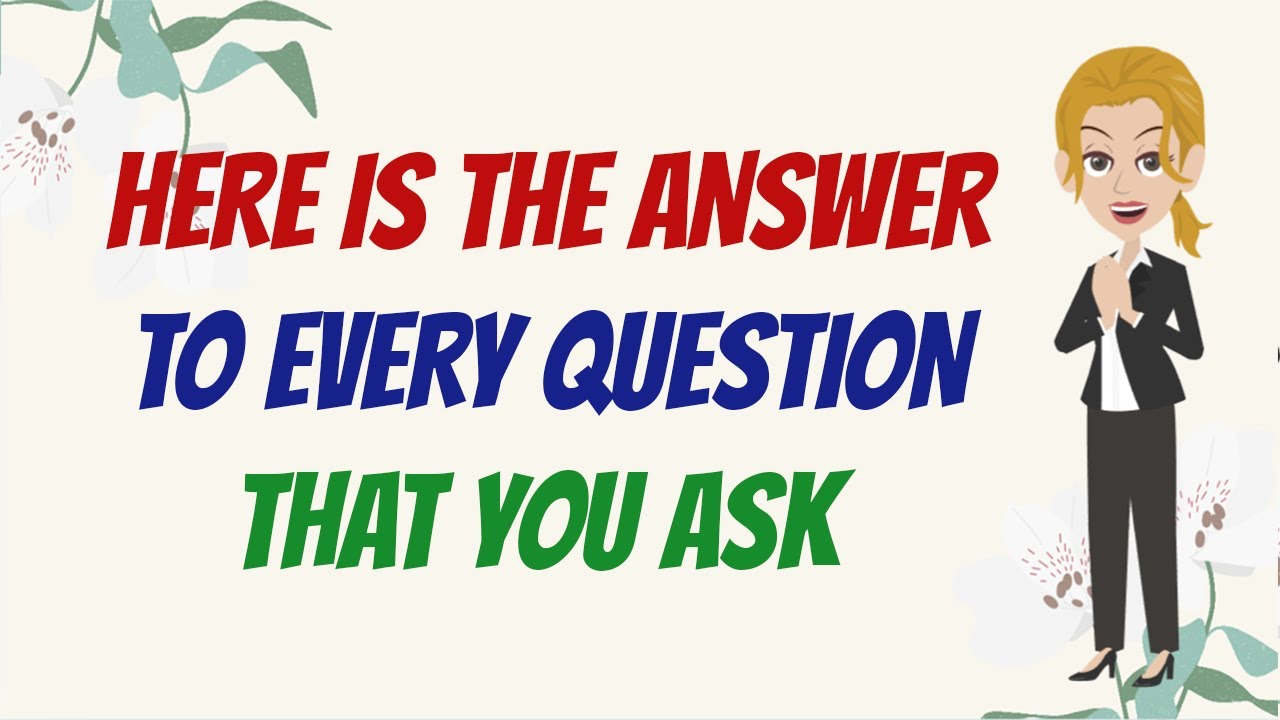 HERE IS THE ANSWER TO EVERY QUESTION THAT YOU ASK 💖 Abraham Hicks 2023 ...