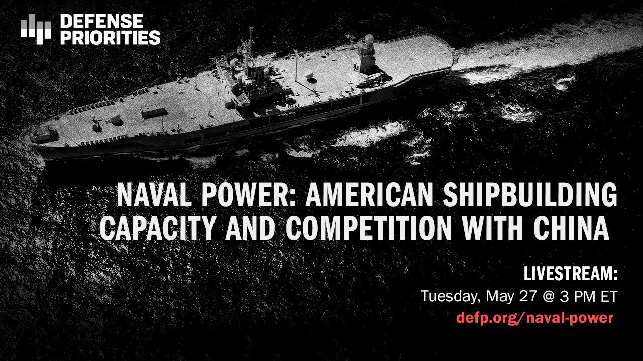 Naval power: American shipbuilding capacity and competition with China ...