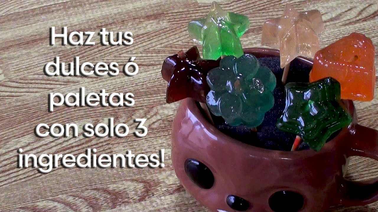 Como hacer Dulces o paletas con tan solo 3 ingredientes - YouTube