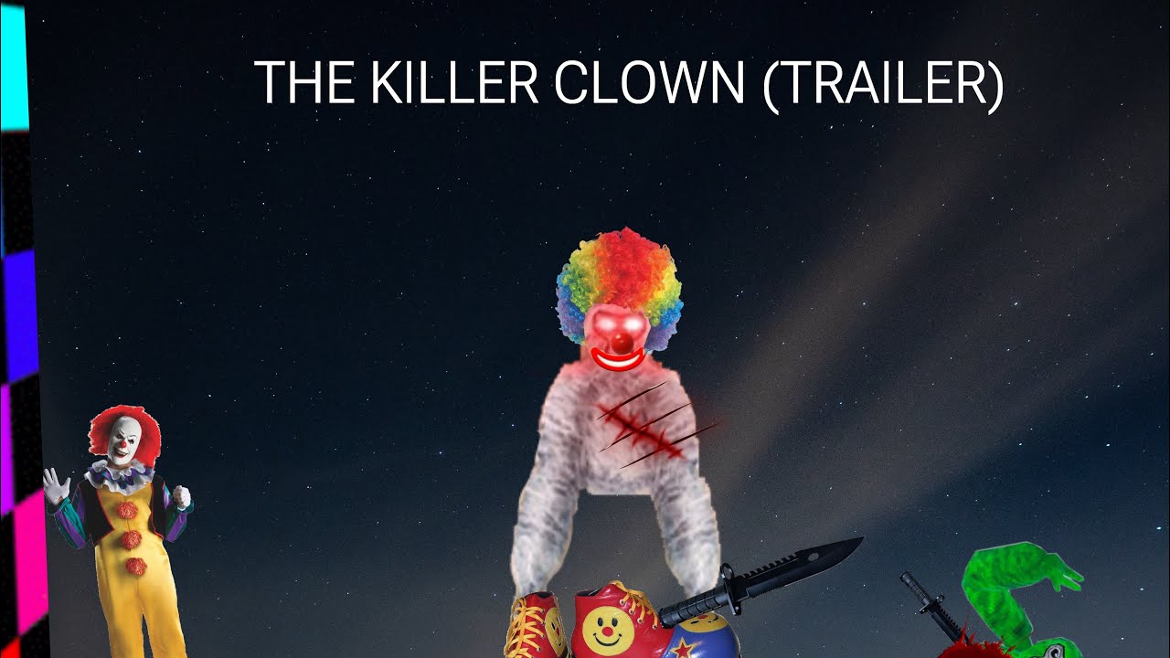 The killer clown (TRAILER) - YouTube
