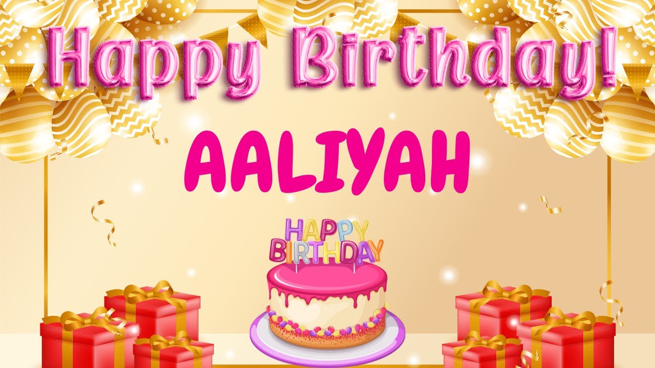Happy Birthday Aaliyah | Personalized Birthday Song 🎂🎉 - YouTube