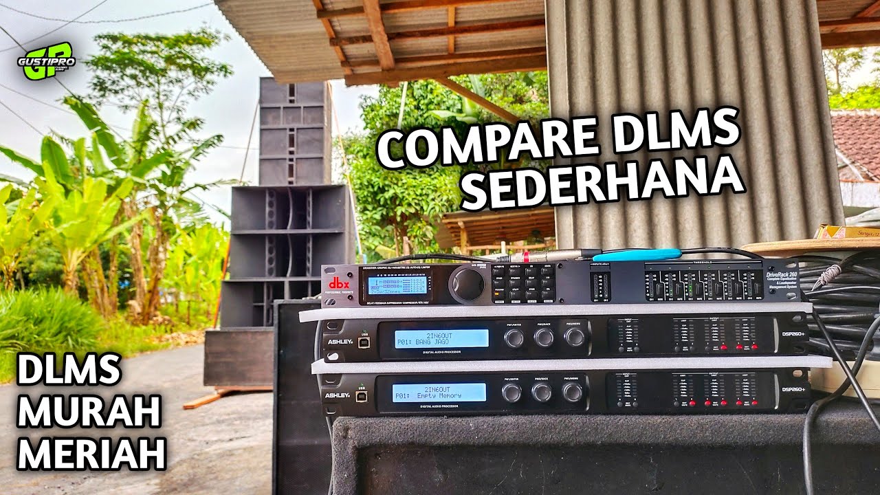 Compare Sederhana DLMS dbx & Ashley edisi murah meriah - YouTube