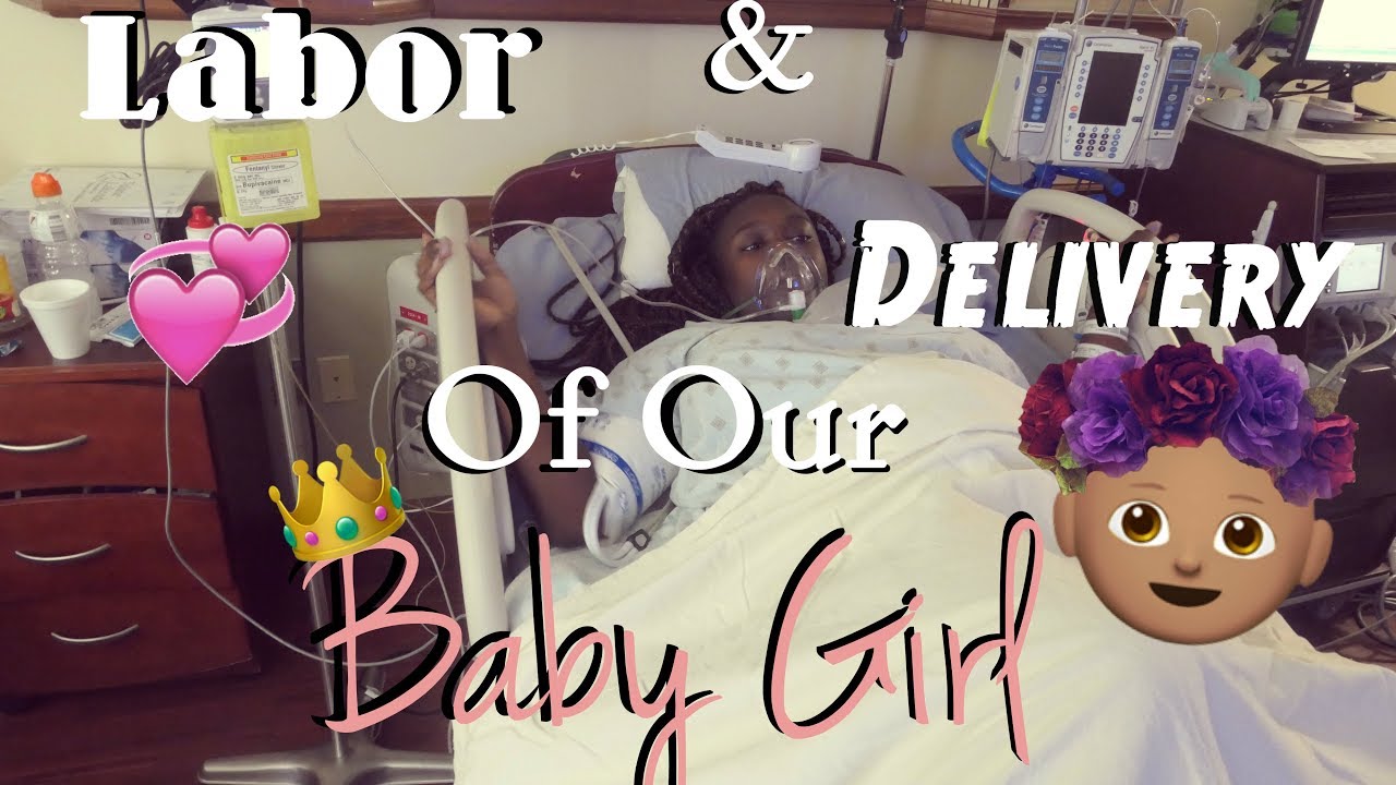 The Labor & Delivery of Our Baby Girl!! - YouTube