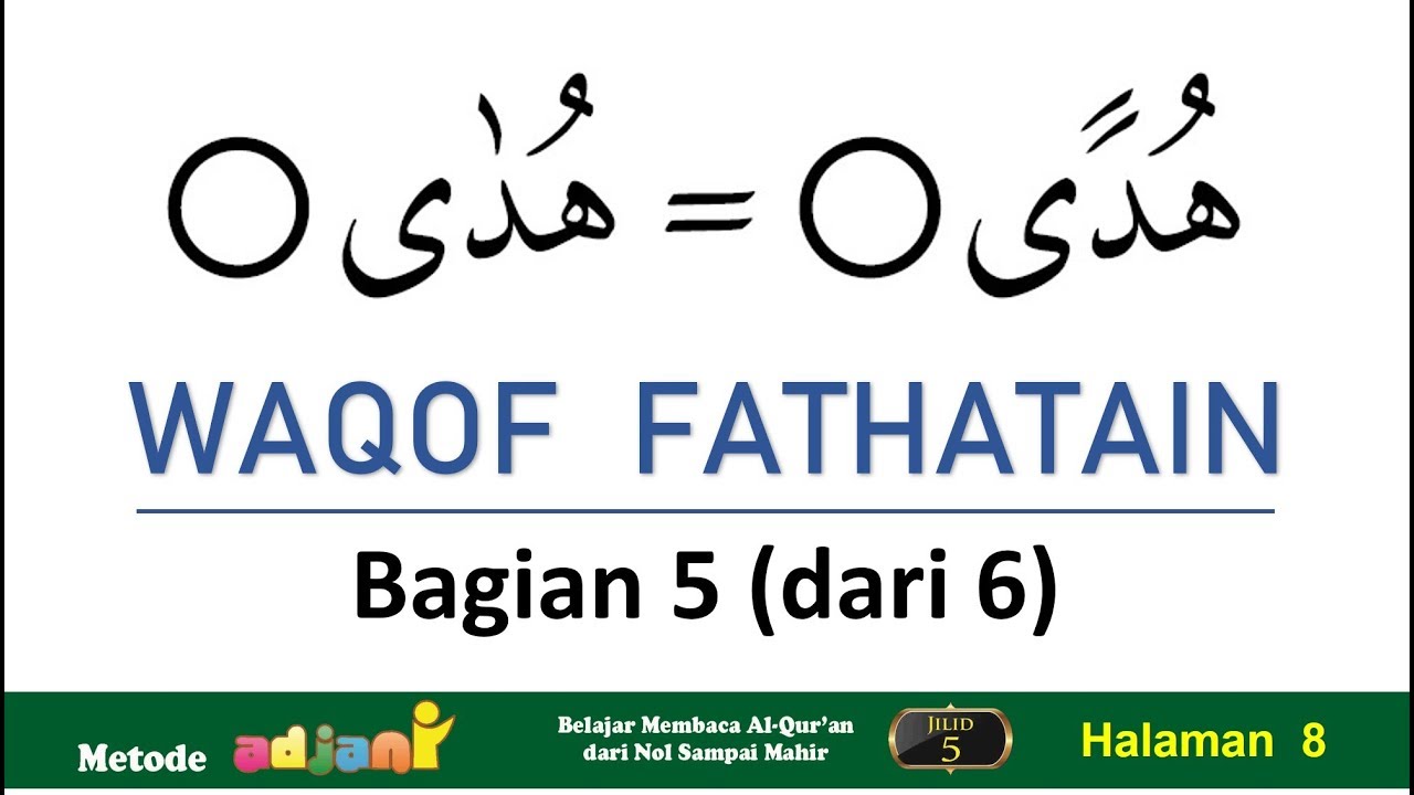 Waqof pada fathahtain, Metode Adjani jilid 5 halaman 8 - YouTube