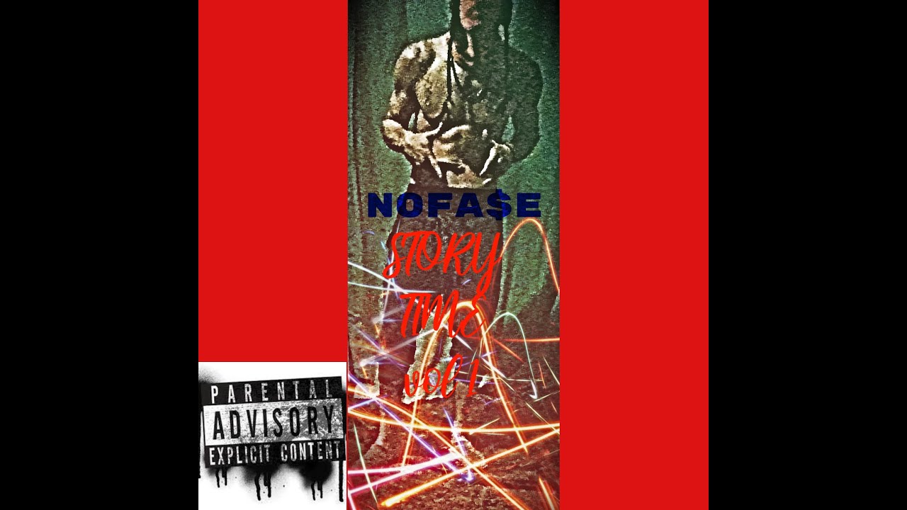 NOFA$E - NOFA$E STORY TELLING VOL 1 OFFCIAL AUDIO - YouTube