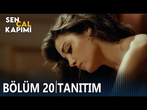 Sen Çal Kapımı 20. Bölüm Tanıtımı