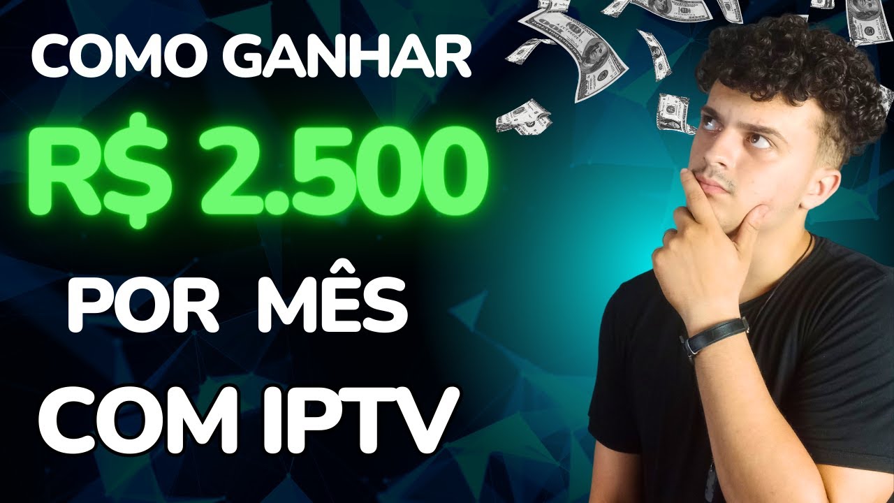 100 Primeiros Clientes IPTV Quanto da para Ganhar ? Como ser Revendedor ...