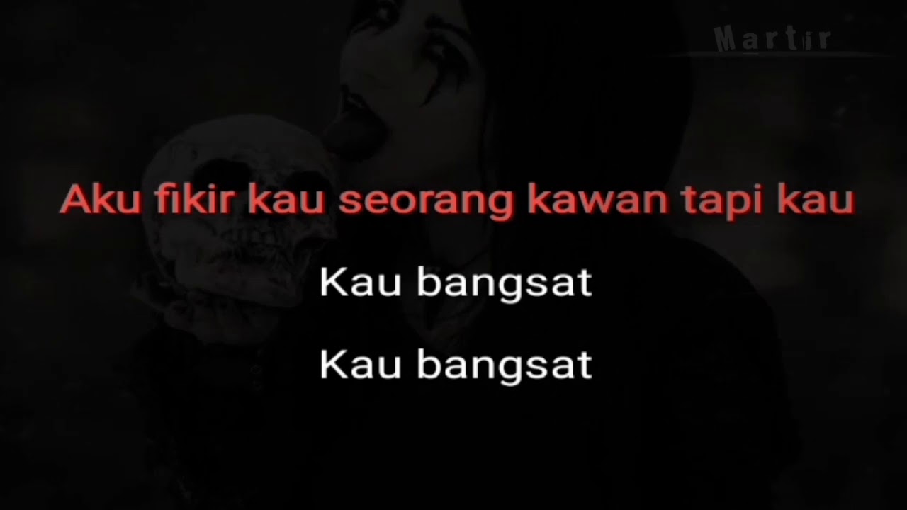 Kau Bangsat - YouTube