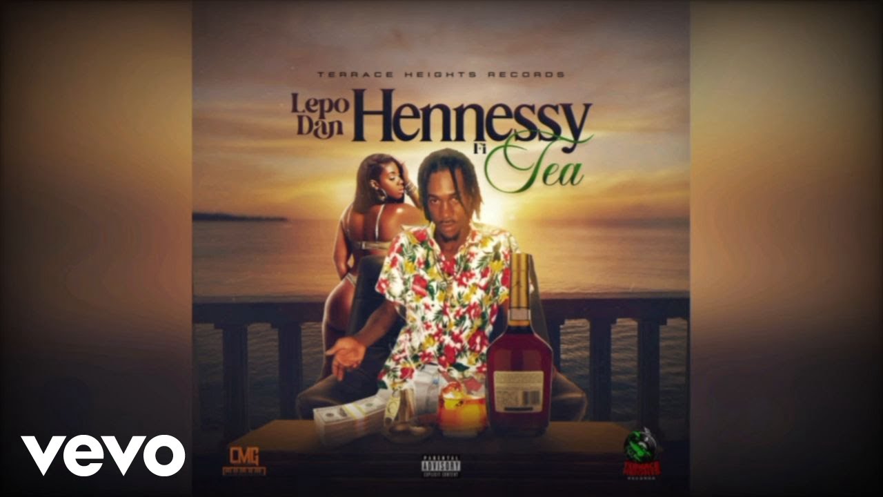 Lepodan - Hennessy Fi Tea (Official Audio) - YouTube