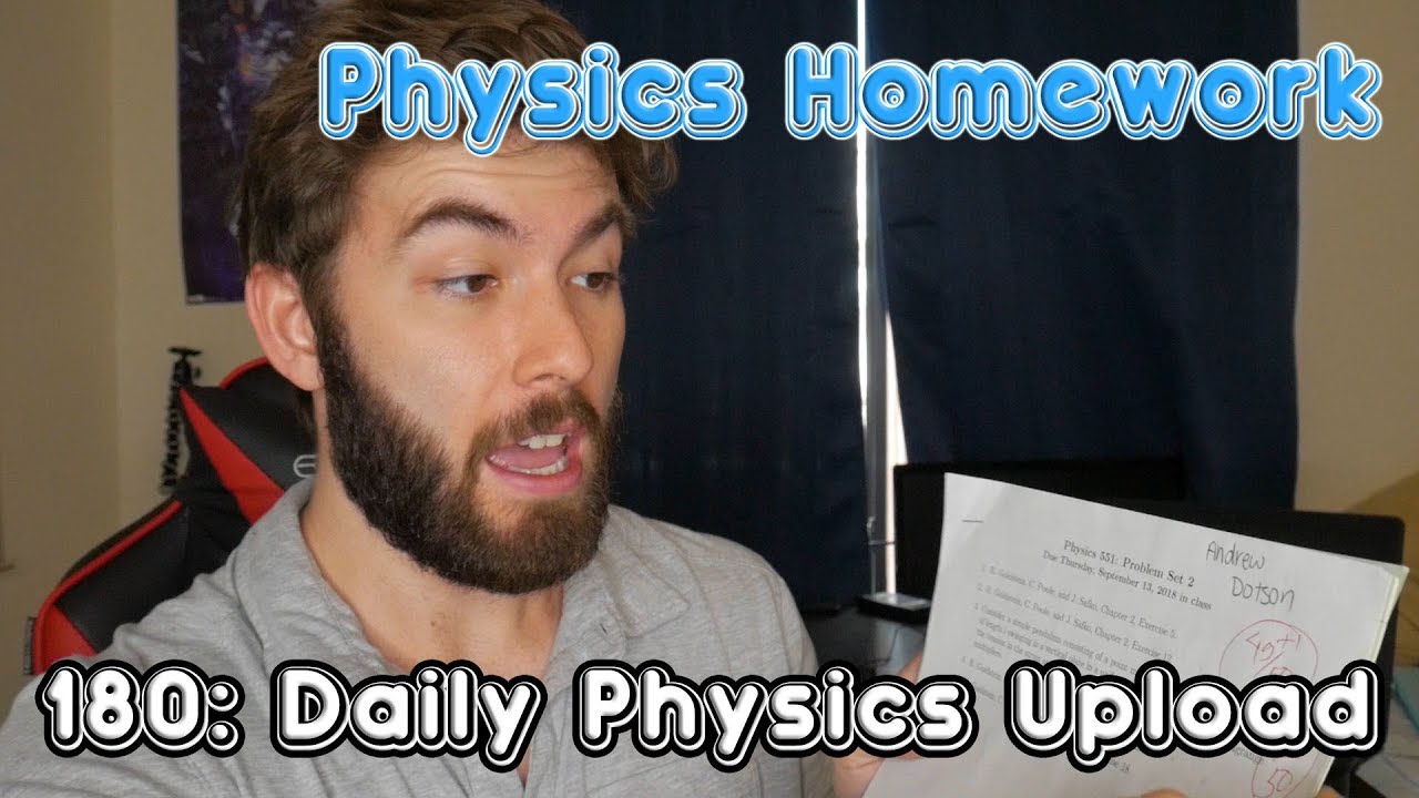 My Graduate Physics Homework Grades - YouTube