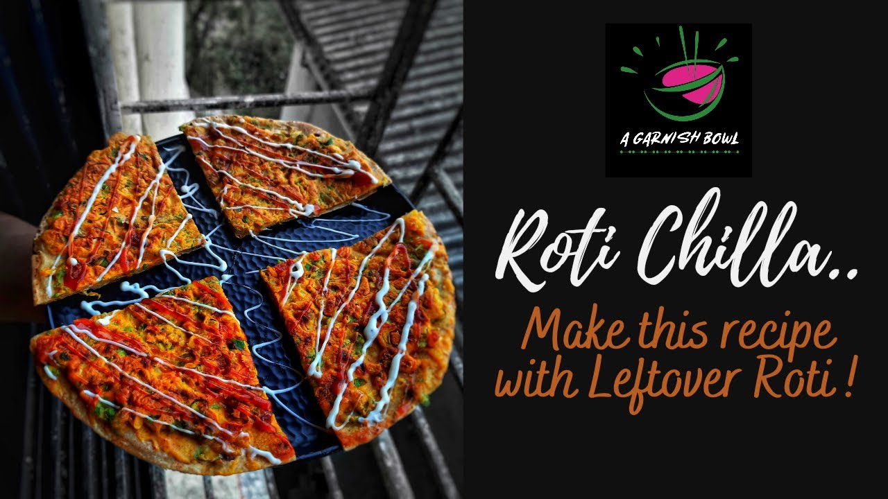 Roti Chilla | Make this yummy recipe with Leftover Roti | Breakfast ...