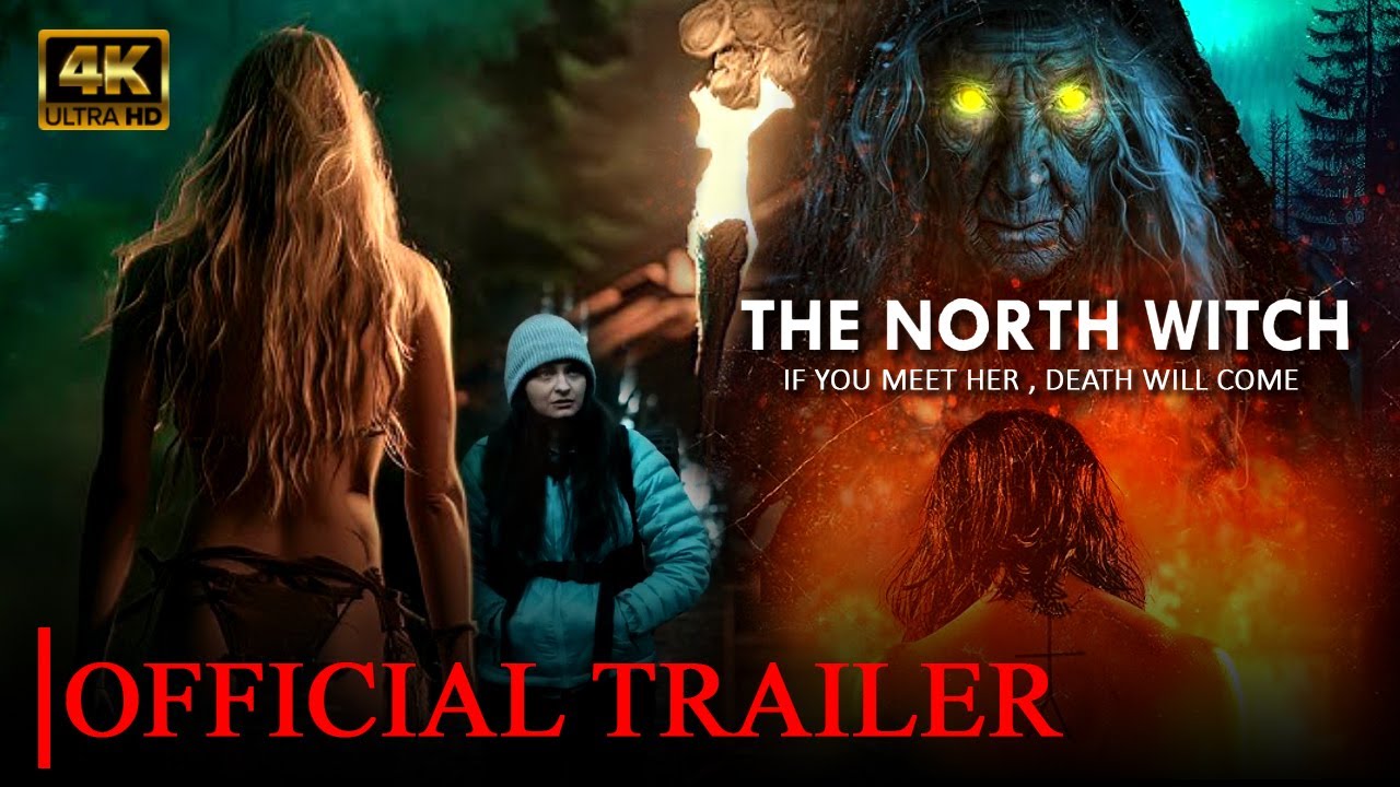 THE NORTH WITCH (2024) - Official Horror Trailer | Must-Watch Upcoming ...