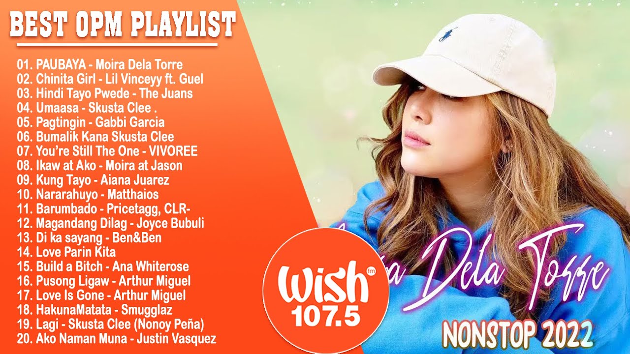 BEST OF WISH 107.5 SONGS PLAYLIST 2022~ PAUBAYA ,Hindi Tayo Pwede | OPM ...