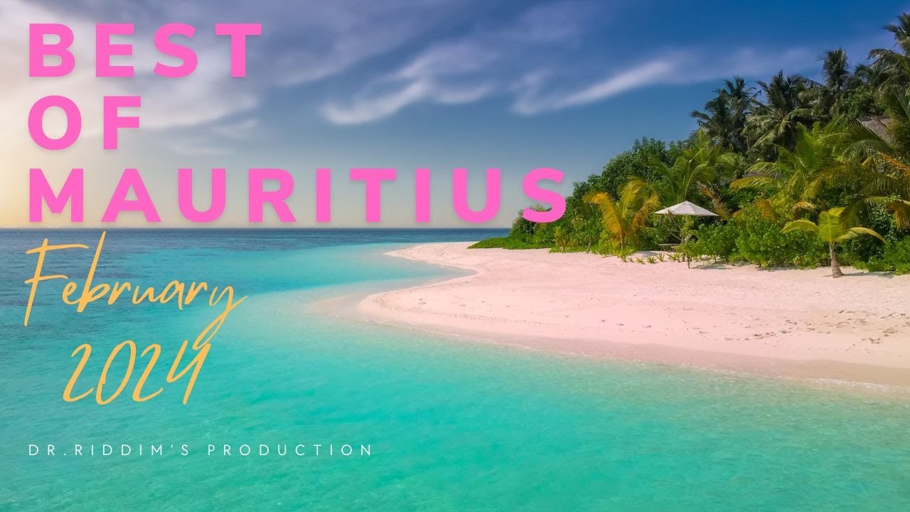 BEST Of Mauritius February 2024 - YouTube