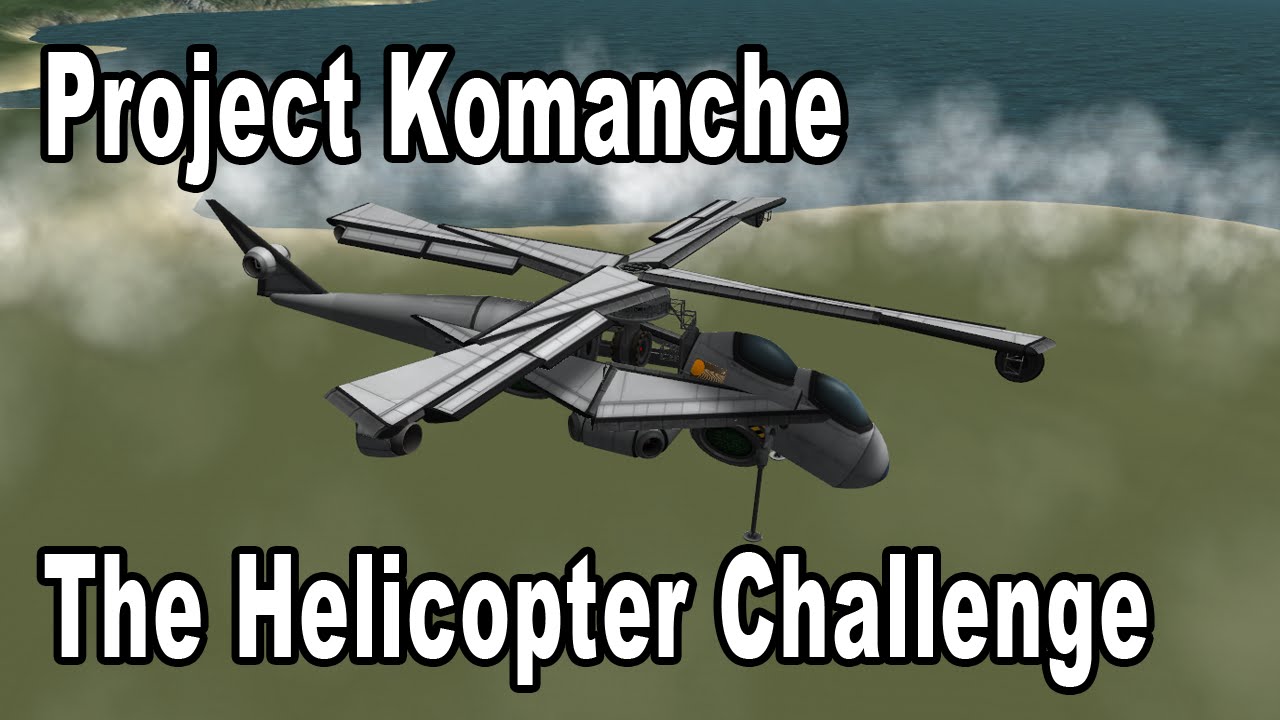Project Komanche: The Helicopter Challenge - YouTube