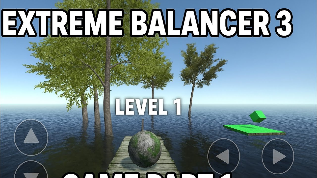#extreme balancer 3 game|| part-1 || - YouTube