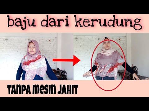 BAJU dari KERUDUNG LAMA part 4 | MAKE CLOTHES FROM THE VEIL | tutorial TANPA MESIN JAHIT