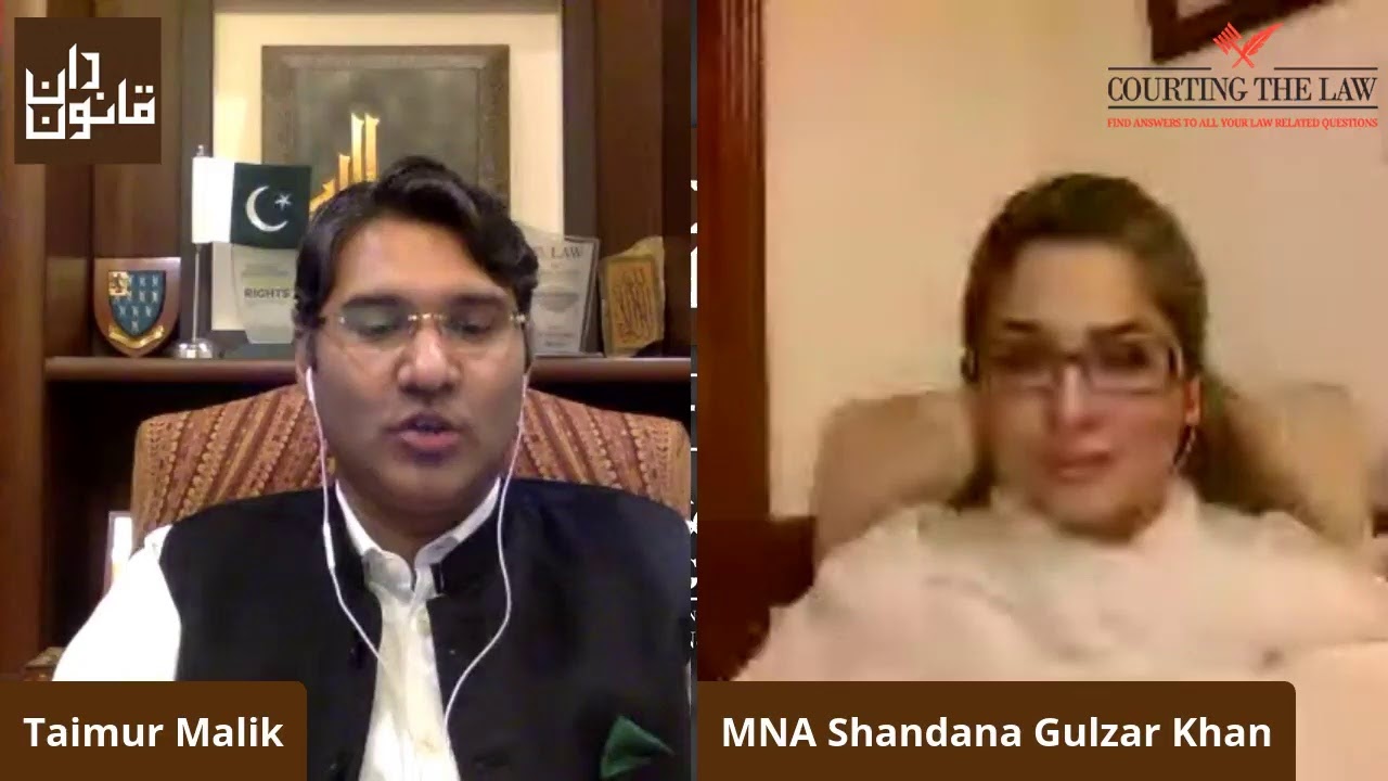 Discussion on Law & Politics with Ms Shandana Gulzar Khan - MNA and ...