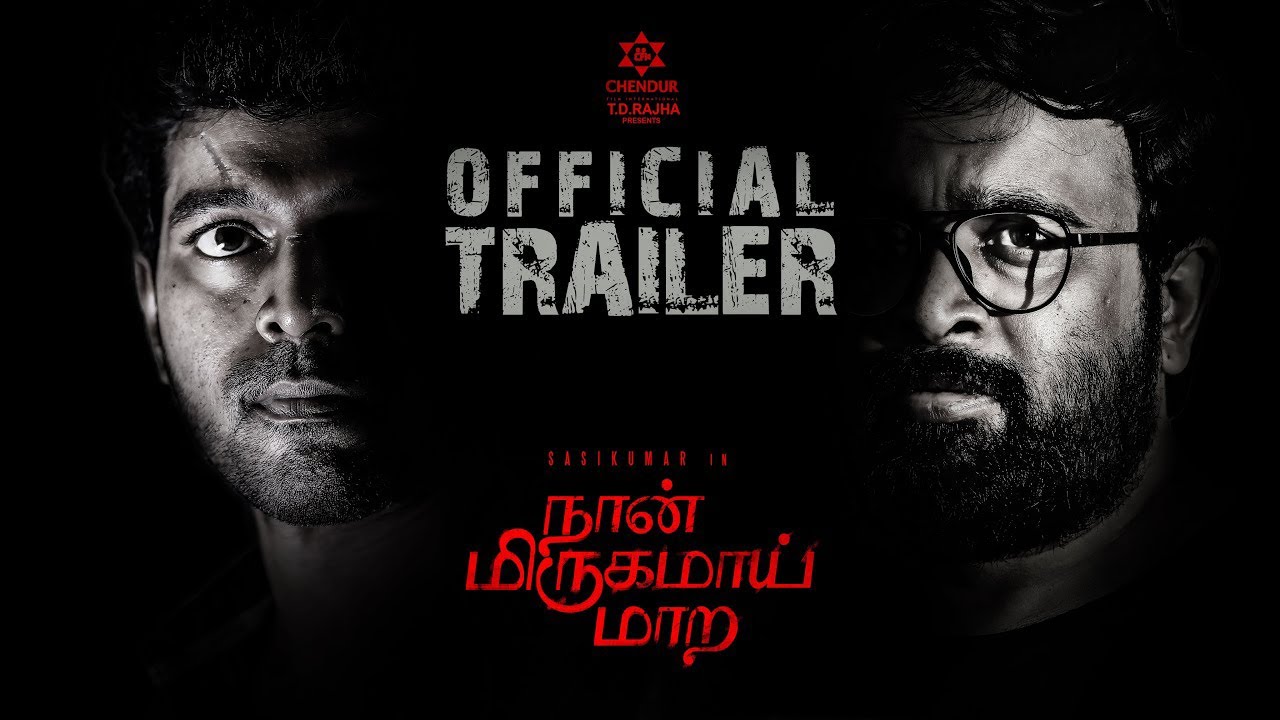 Naan Mirugamaai Maara - Official Trailer | M.Sasikumar | Vikranth ...