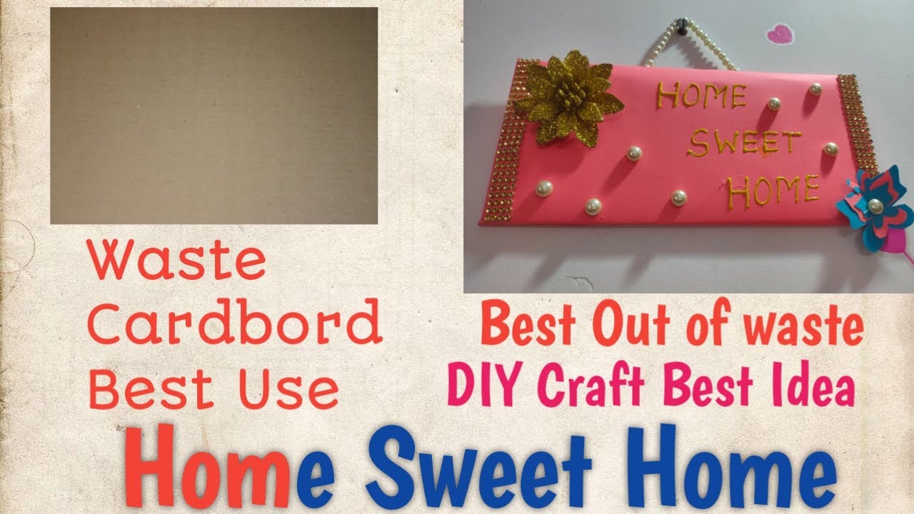 How To Make Home Sweet Home wall hanging | cardboard craft | Home decor ...
