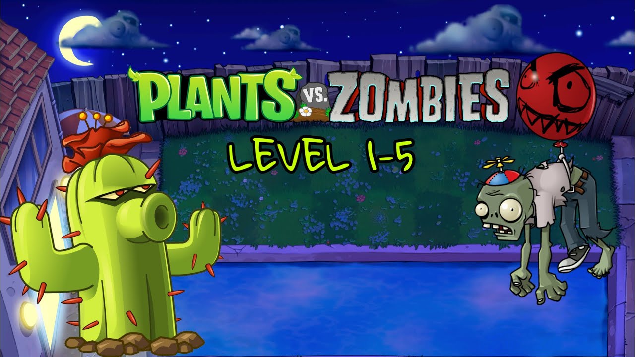 PLANTS vs ZOMBIES Night , Pool | level 1-5 - YouTube