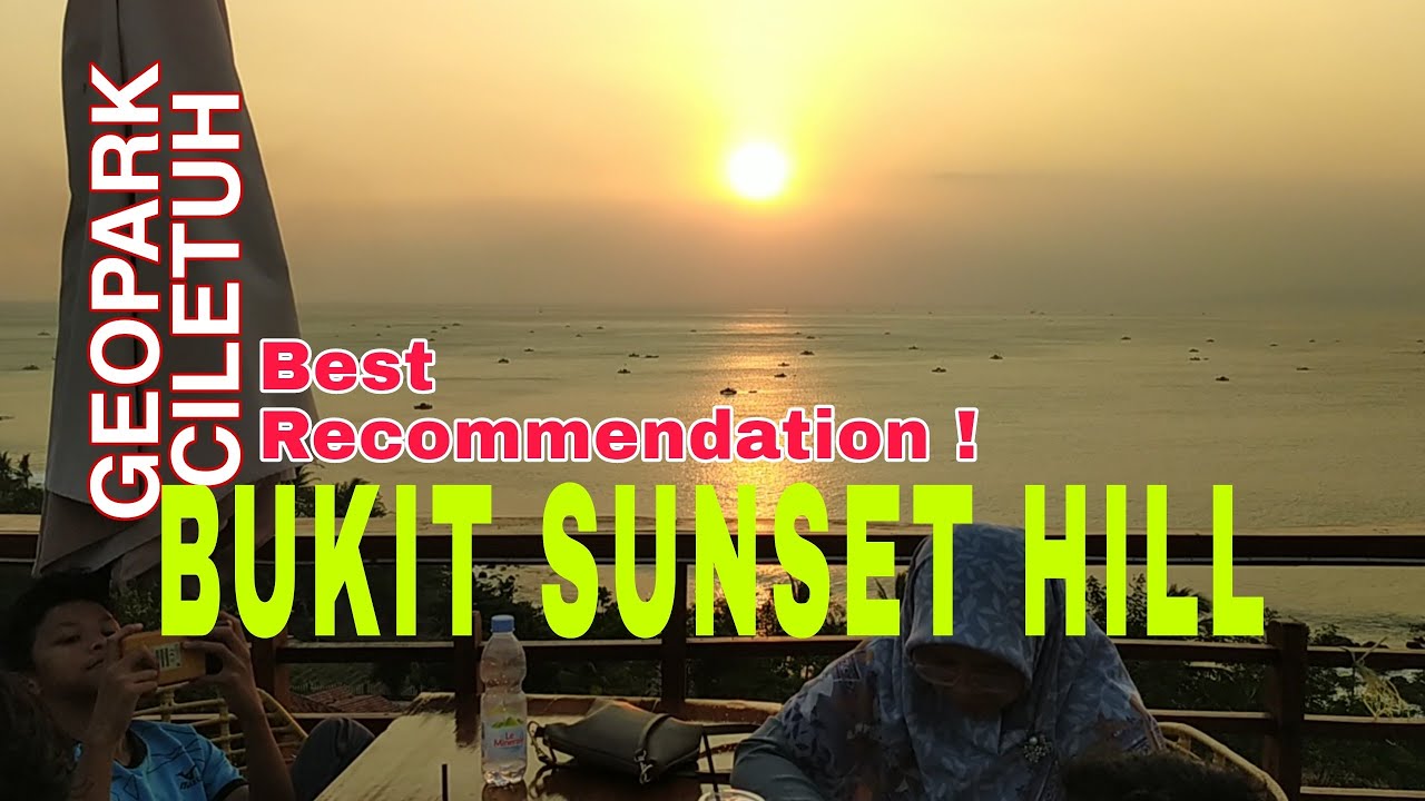 Bukit Sunset Hill Geopark Ciletuh menawarkan pemandangan sunset yg ...