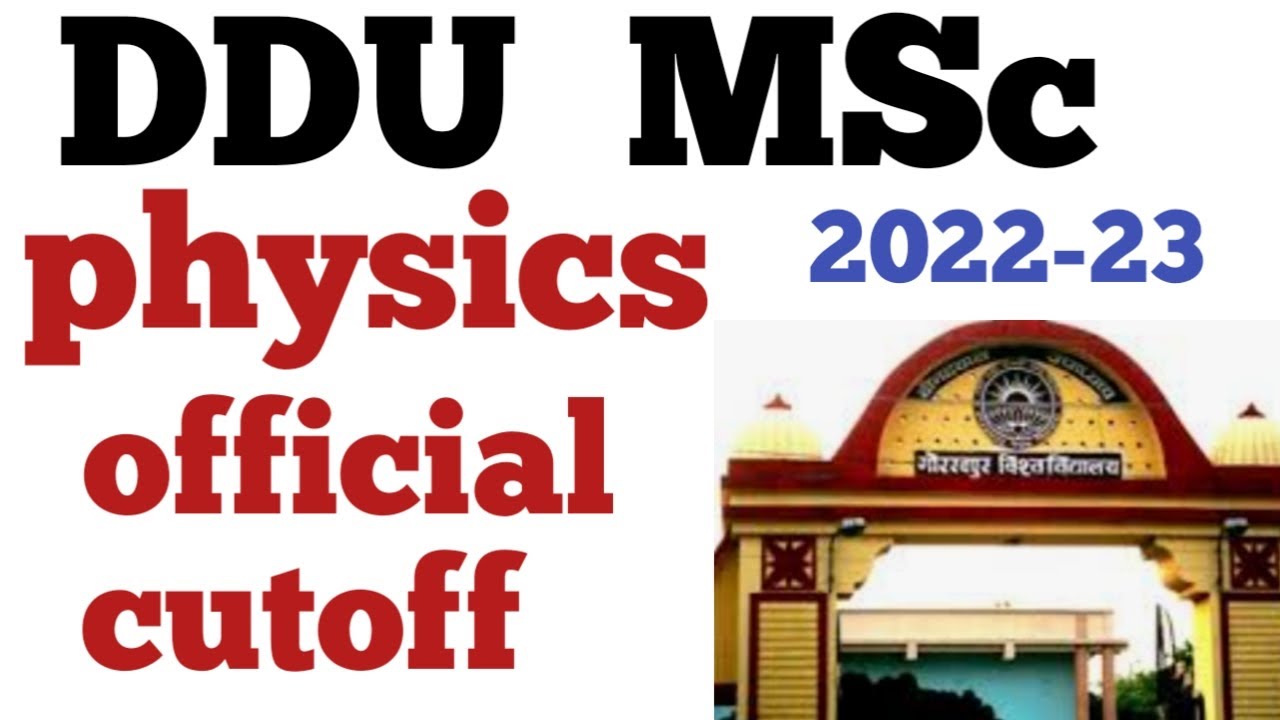 DDU MSc physics cut off 2022 official cut off msc physics 2022 - YouTube