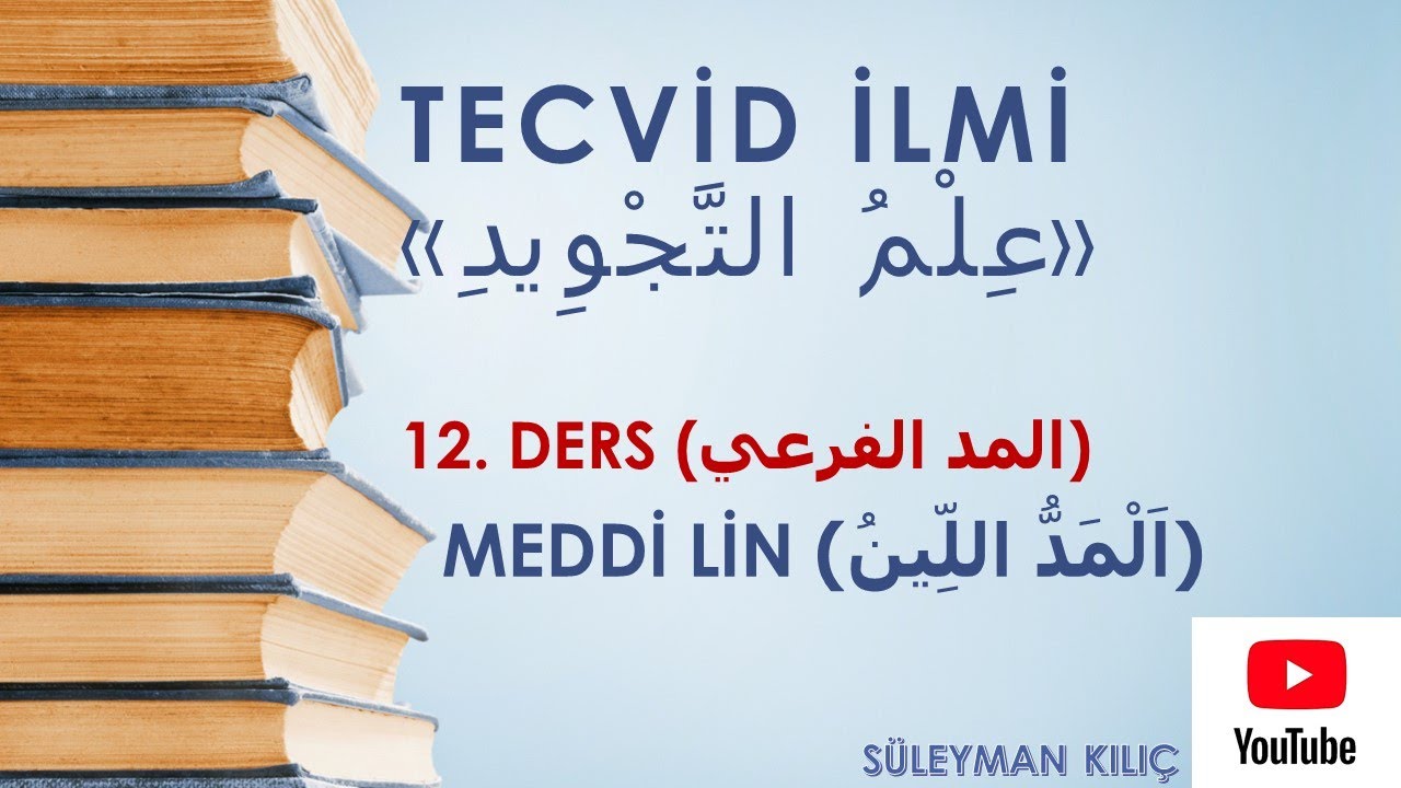 12. Meddi Lin | Fer'i Med-5 | Tecvid İlmi - YouTube
