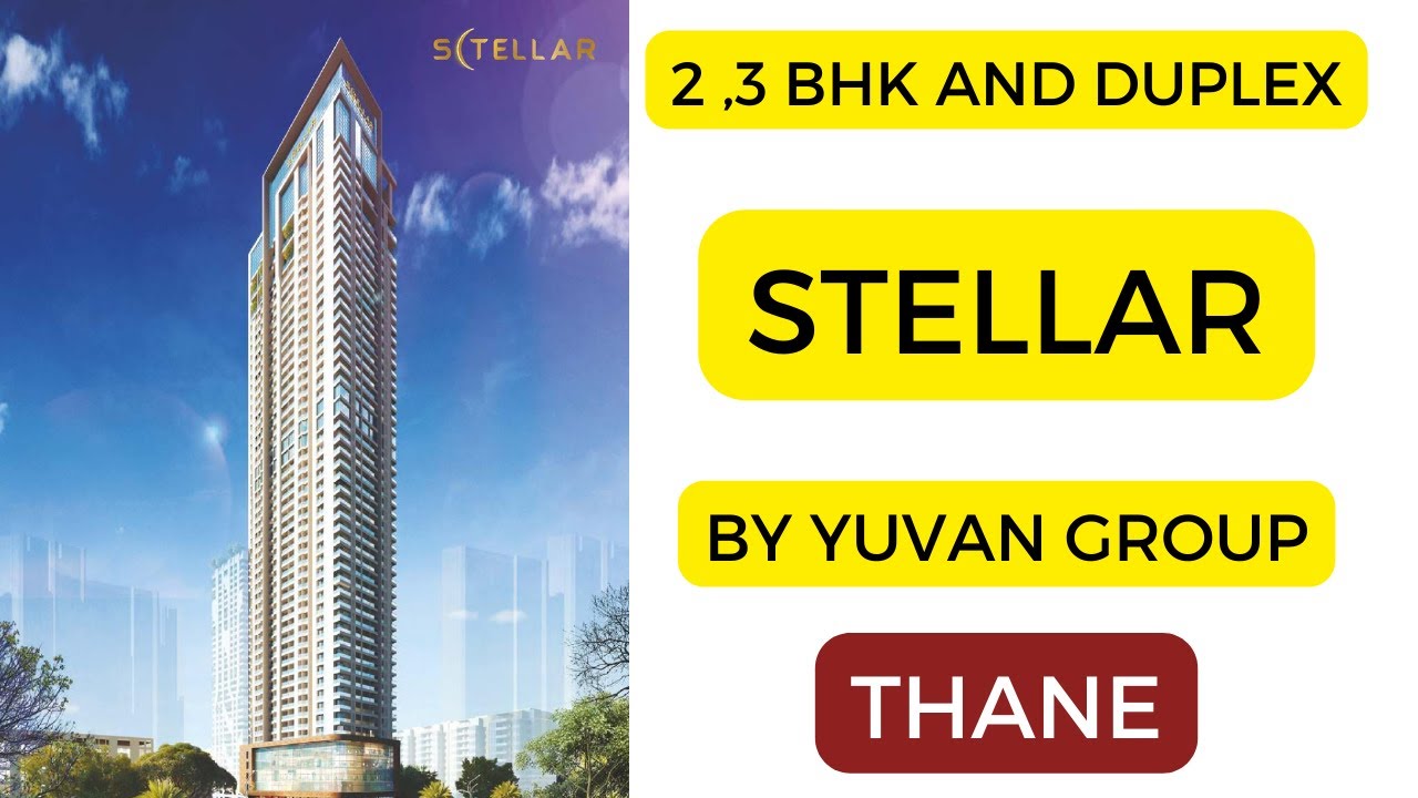 Stellar by Yuvan group at Thane spacious 2 & 3 bhk flats - YouTube