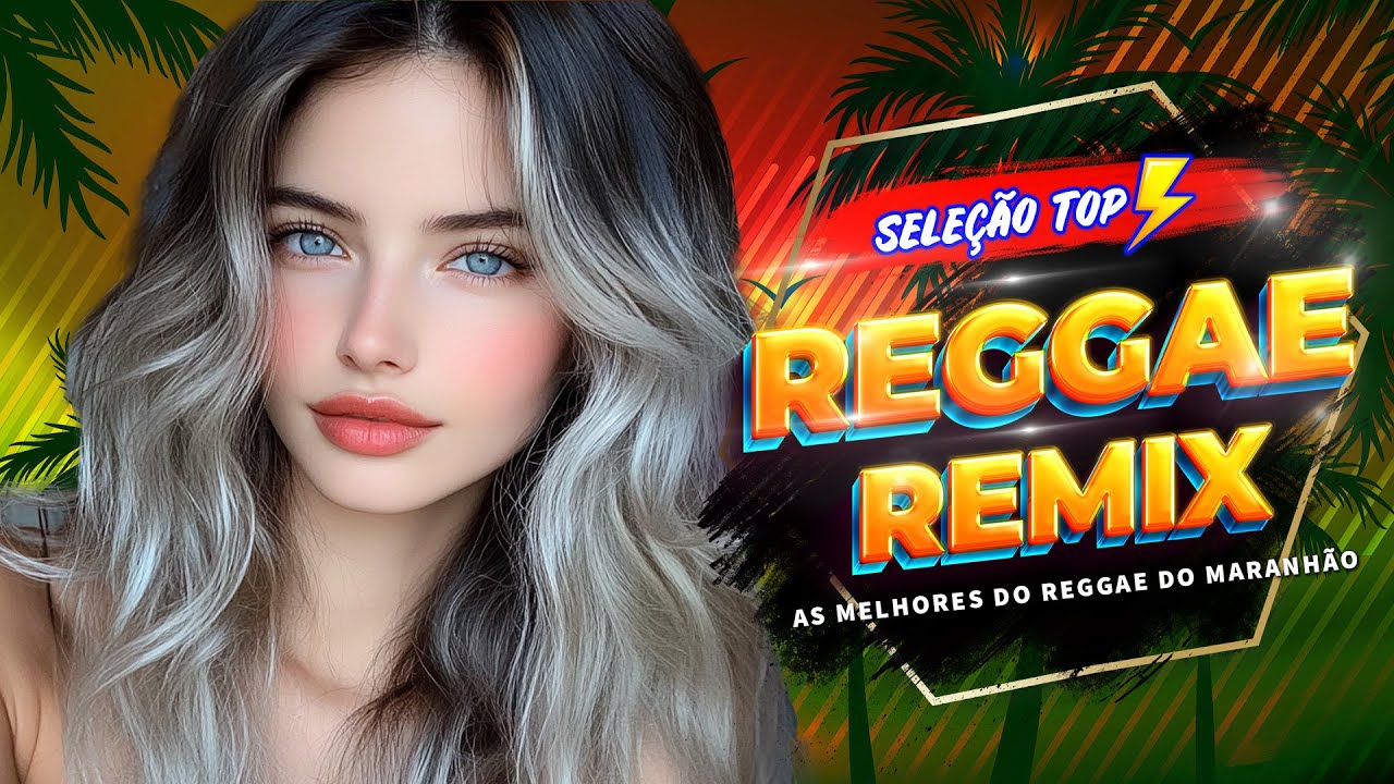 Reggae do Maranhão 💕 As Melhores Love Songs Reggae Remix 💕 Reggae Reggae Internacional As ...