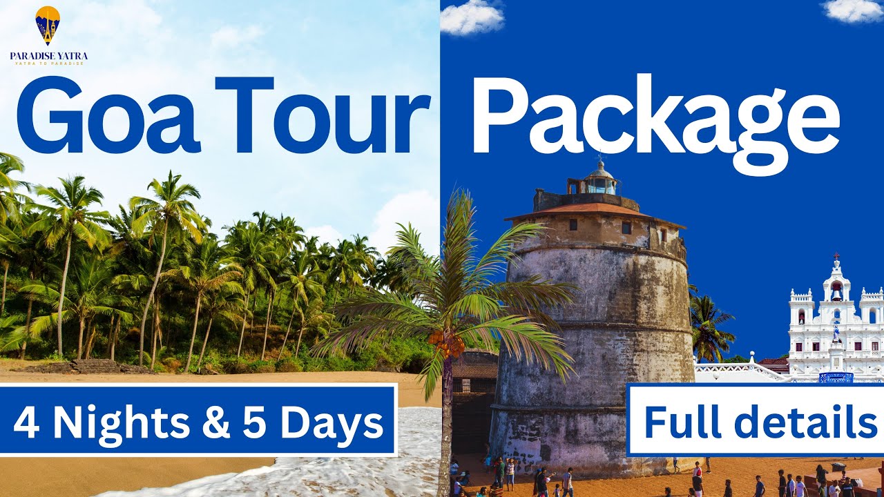 Best Goa Tour Package 4 Nights and 5 Days | North Goa Tour Package ...