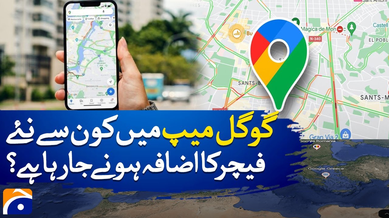 What new features are being added to Google Maps ? | Geo Digital - YouTube